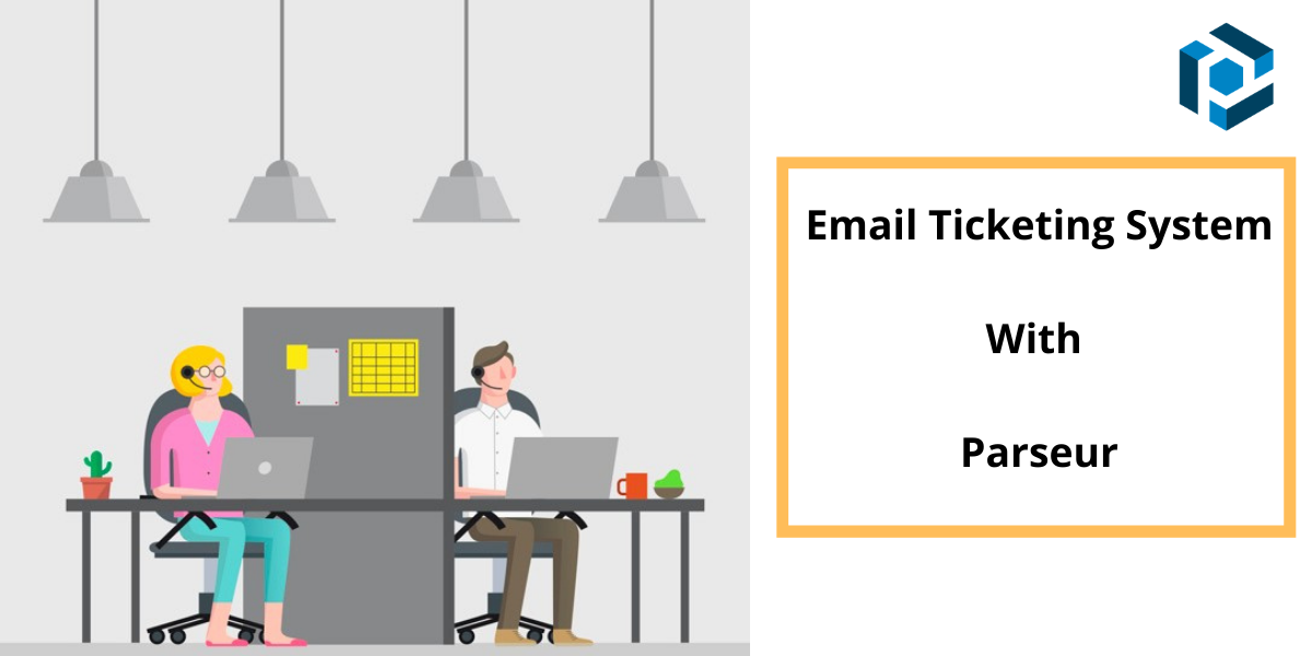 Email ticketing system with Parseur | Parseur®